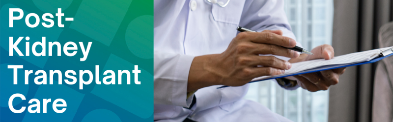 Post-Kidney Transplant Care and Your Health – AAKP
